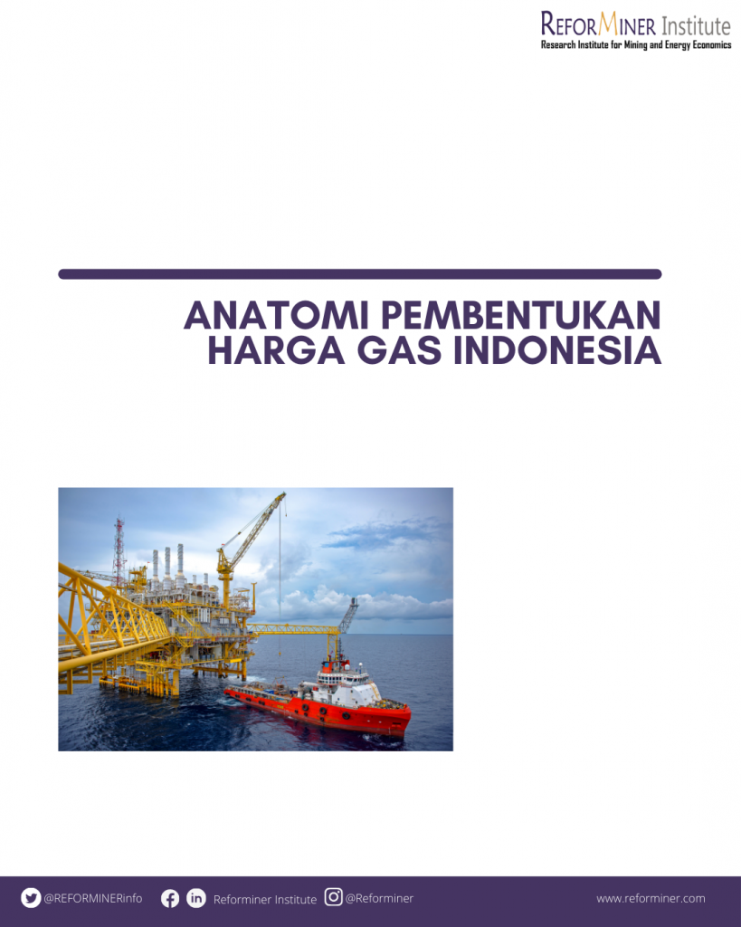 Anatomi Pembentukan Harga Gas Indonesia | Reforminer Institute